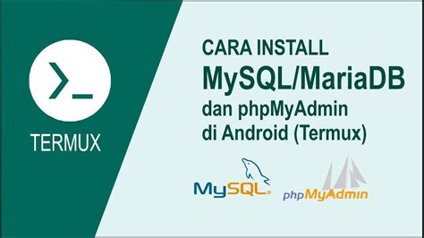 cara install mysql mariadb server dan phpmyadmin di android dengan