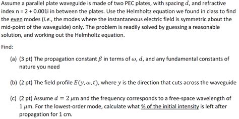 Solved Assume A Parallel Plate Waveguide Is Made Of Two Pec
