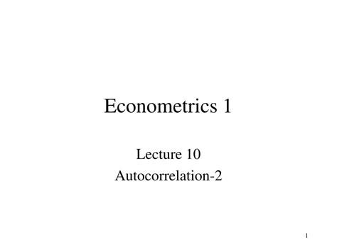 Ppt Econometrics 1 Powerpoint Presentation Free Download Id5630516