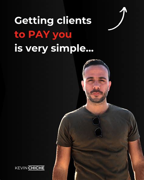 How To Get The Right Client To Pay You Kevin Chiche Posted On The Topic Linkedin