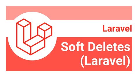 laravel soft deletes youtube