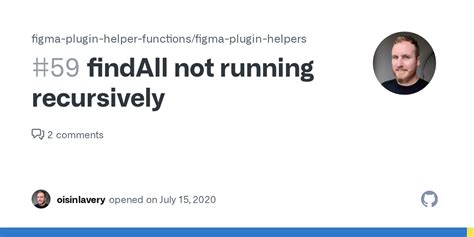Findall Not Running Recursively · Issue 59 · Figma Plugin Helper