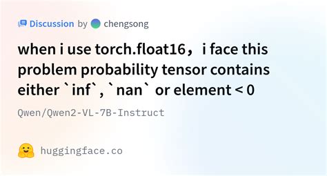 qwen qwen2 vl 7b instruct · when i use torch float16，i face this