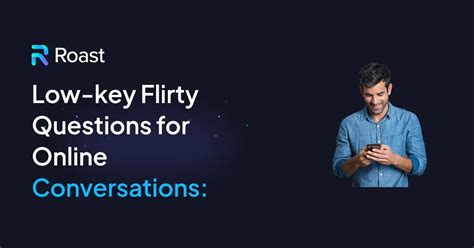 100 Flirty Questions To Ask A Girlfriend Over Text Roast