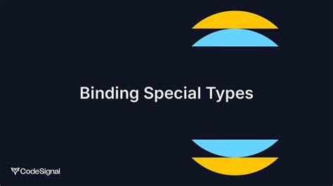 Binding Special Types Codesignal Learn