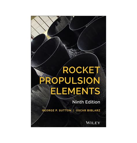 Rocket Propulsion Elements By George P Sutton Onlinebooksoutlet