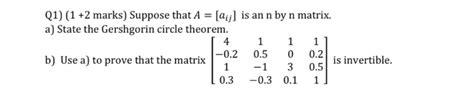 Solved Q Marks Suppose That A Aij Is An N By N Chegg