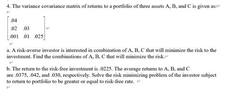 Solved 4 The Variance Covariance Matrix Of Returns To A