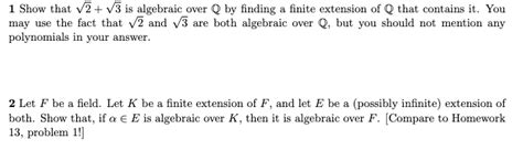 solved 1 show that 2 3 is algebraic over q by finding a