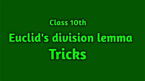 Euclids Division Algorithm Class 10th Concept Tricks Youtube