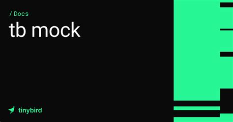 Tb Mock · Tinybird Docs