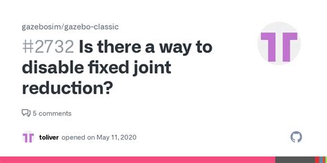 Is There A Way To Disable Fixed Joint Reduction · Issue 2732