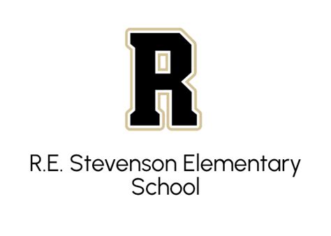 Mission Statement About Us R E Stevenson Elementary School