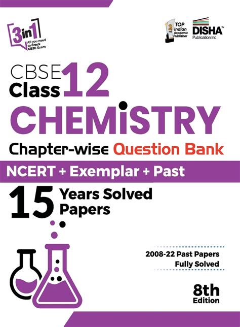 Cbse Class 12 Chemistry Chapter Wise Question Bank Ncert Exemplar Past 15 Years Solved