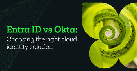 Entra Id Vs Okta Choosing The Cloud Identity Solution