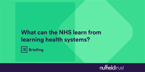 What Can The NHS Learn From Learning Health Systems The Nuffield Trust