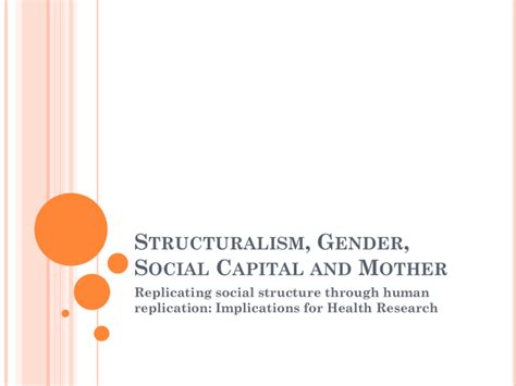 Structuralism Gender Social Capital And Mother