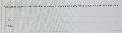 Solved Since The Entropy For The Binary Split Of An