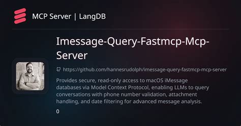 Imessage Query Fastmcp Mcp Server Langdb
