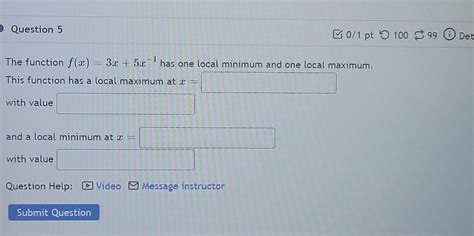 solved the function f x 3x 5x−1 has one local minimum and