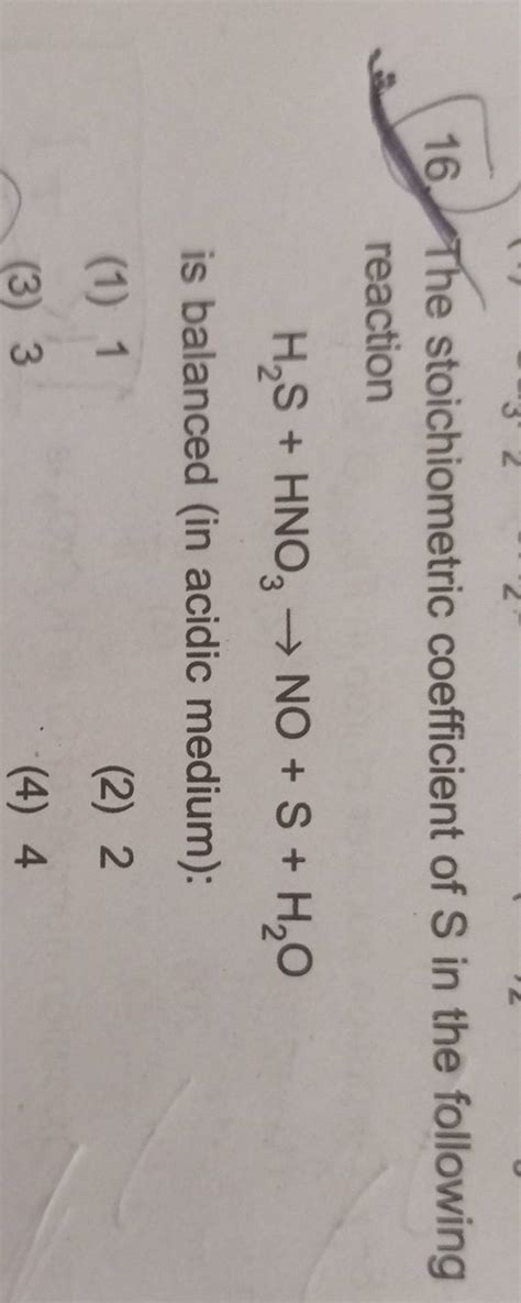 The Stoichiometric Coefficient Of S In The Following Reaction H2 S Hno3