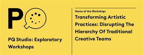 Transforming Artistic Practices Disrupting The Hierarchy Of