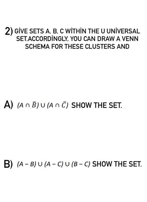 Solved 2 GİVE SETS A B C WİTHİN THE U UNİVERSAL Chegg com