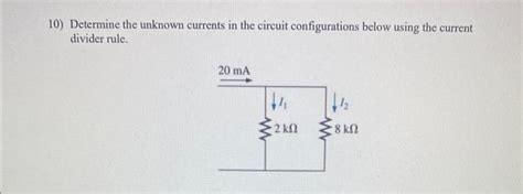 Solved Determine The Unknown Currents In The Circuit Chegg