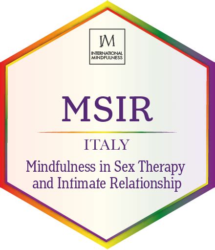 Mindfulness In Sex Therapy And Intimate Relationships Msir ®