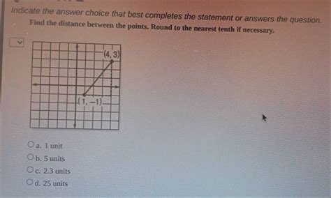 Solved Indicate The Answer Choice That Best Completes The Statement Or