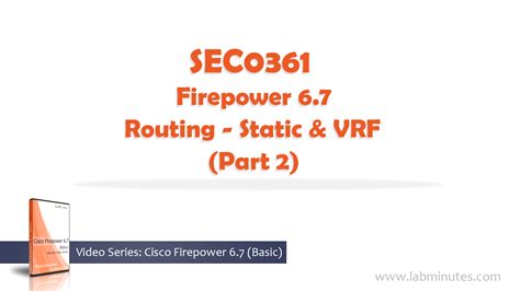 How To Configure Firepower 67 Routing Static And Vrf Part 2
