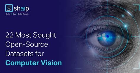 22 Computer Vision Open Source Datasets To Start Your Cv Project Shaip