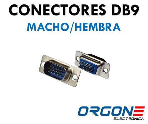 Conectores Db9 Orgontec