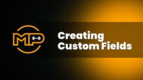 Creating Custom Fields Youtube