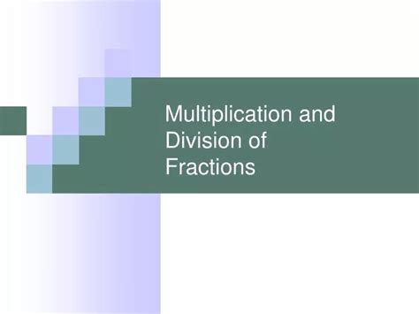 PPT Multiplication And Division Of Fractions PowerPoint Presentation