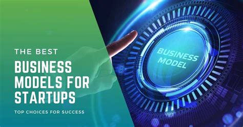 Business Models For Startups 7 Best Choices For Success