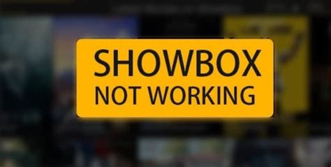 How To Fix Showbox Not Working