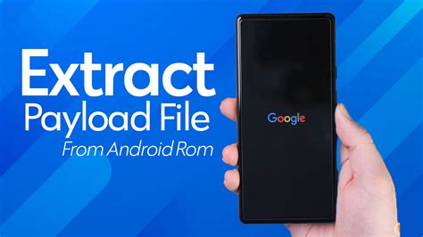extract android ota payload bin and get boot img to root android