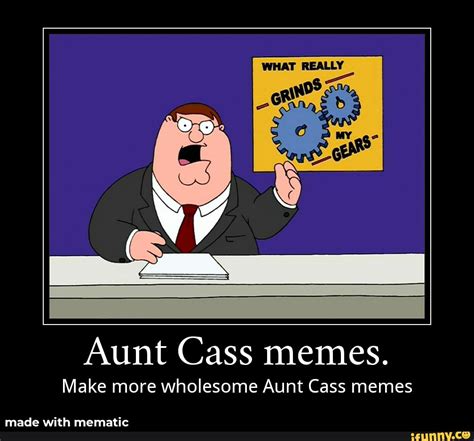 Aunt Cass Memes Make More Wholesome Aunt Cass Memes Ifunny