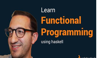 Learn Functional Programming Using Haskell Indiegogo