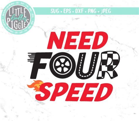 Need Four Speed Svg Png Race Four Svg Race Birthday 4 Png Race
