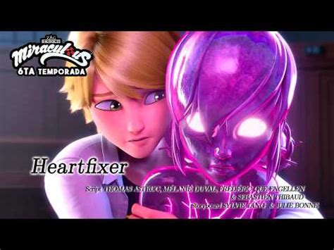 Video CapÍtulo 20 Heartfixer De La 6ta Temporada De Miraculous