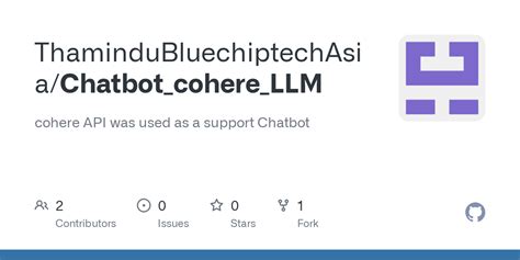 github thamindubluechiptechasia chatbot cohere llm cohere api was