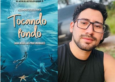 Alejandro Sequera Pinto Publica Su Nuevo Libro “tocando Fondo” Socialite360