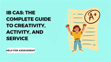 Ib Cas The Complete Guide To Creativity Activity And Service