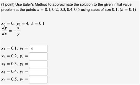 solved 1 point use euler s method to approximate the