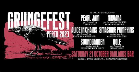 This Saturday Grungefest 2023 Badlands Grungy Goodbye Show Badlands Bar Perth Wa