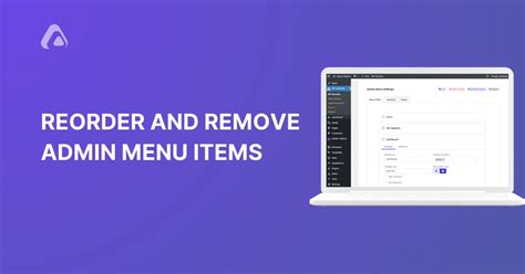 How To Reorder And Remove Admin Menu Items In Wordpress