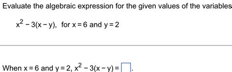 [answered] evaluate the algebraic expression for the given values of