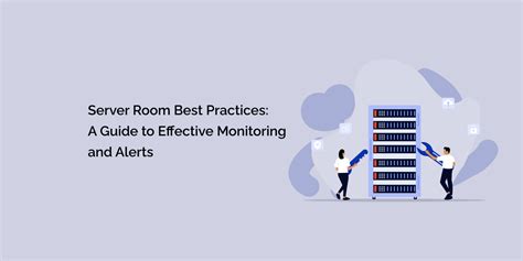 Server Room Best Practices A Guide To Effective Monitoring And Alerts Tempcube